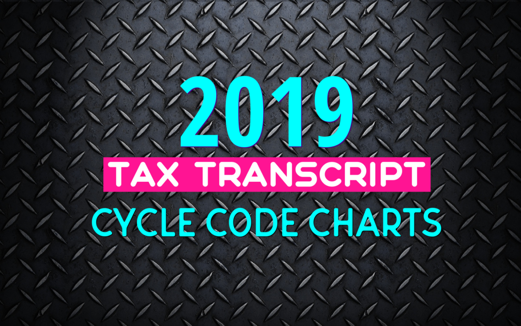 2019 Transcript Cycle Code Chart ⋆ Wheres My Refund Tax News